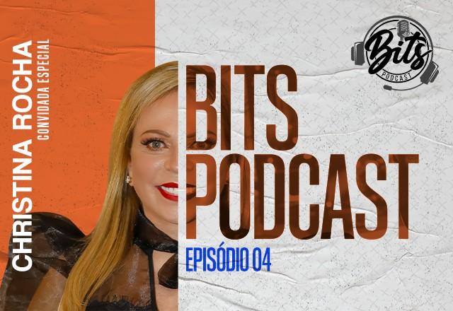 BITS PODCAST: Entrevista com Christina Rocha - SBT